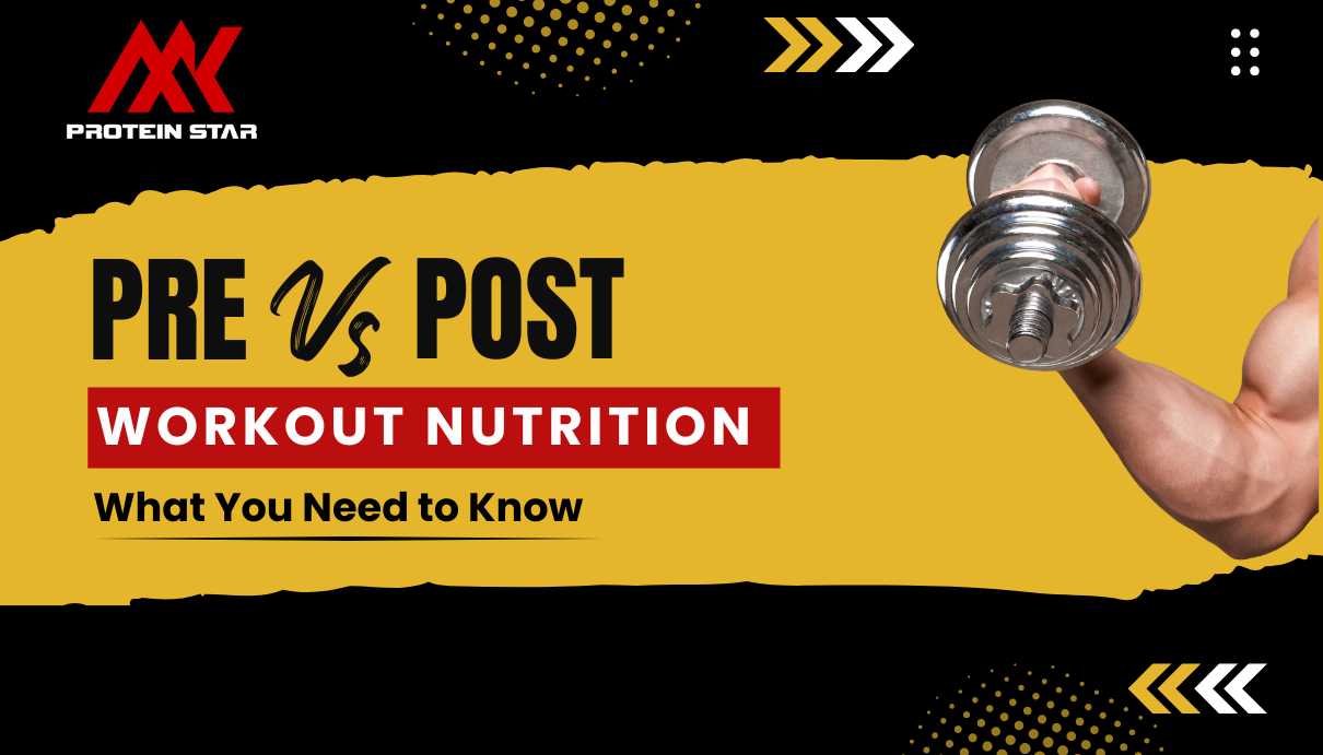 Pre-Workout vs. Post-Workout Nutrition: What You Need to Know – Mk Protein Star